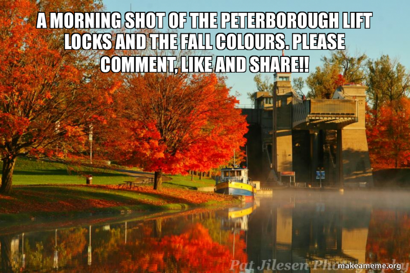 A morning shot of the Peterborough Lift locks and the fall colours ...