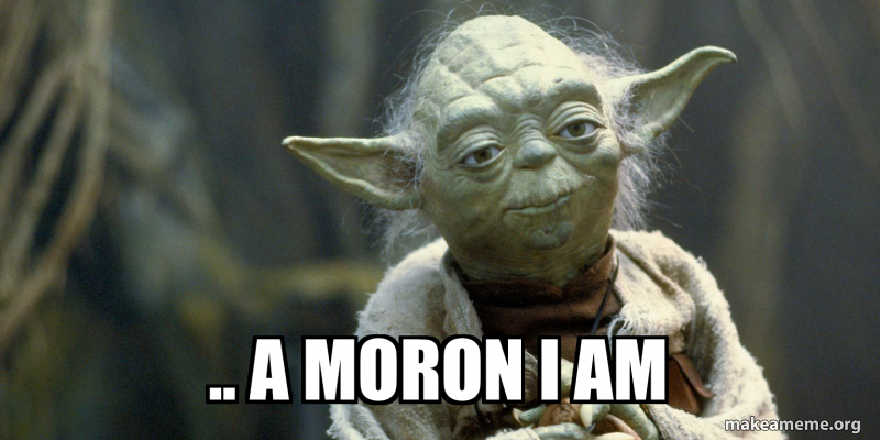 .. A moron i am Meme Generator