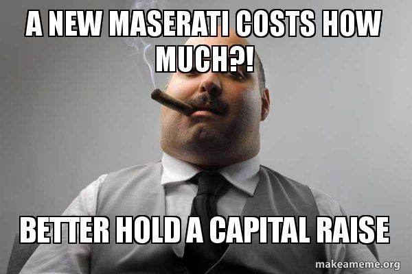 A NEW MASERATI COSTS HOW MUCH?! BETTER HOLD A CAPITAL RAISE - Scumbag ...