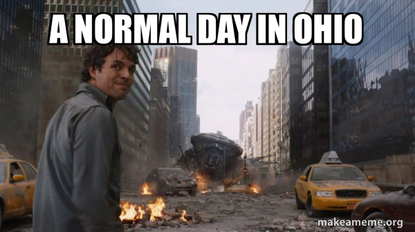 a normal day in OHIO - That's My Secret Meme Generator