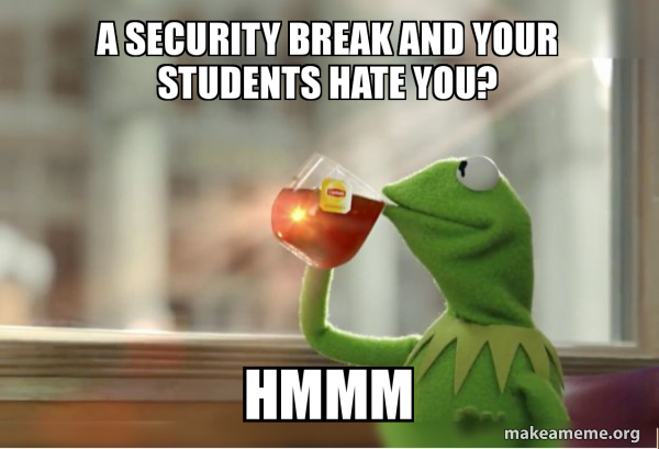 Security Kermit Memes Variety The Children's Hospital Kermit The Frog