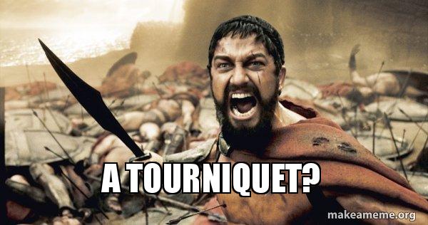 A tourniquet? - The 300 Meme Generator