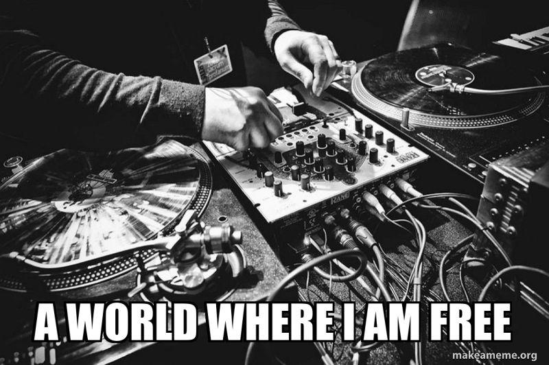 A world where i am free Meme Generator