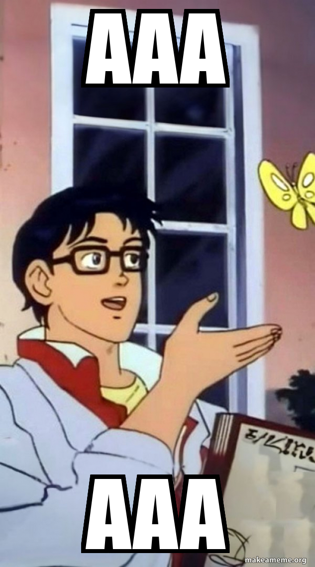aaa aaa - is this a butterfly Meme Generator