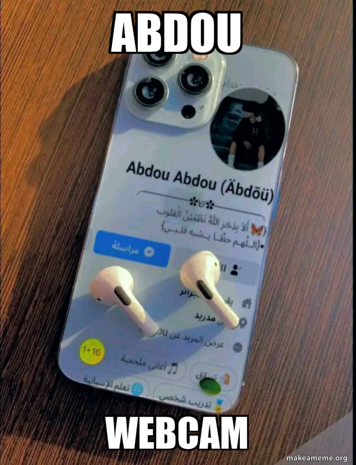 Abdou Webcam - ð â ï¸ â ¨ð Meme Generator