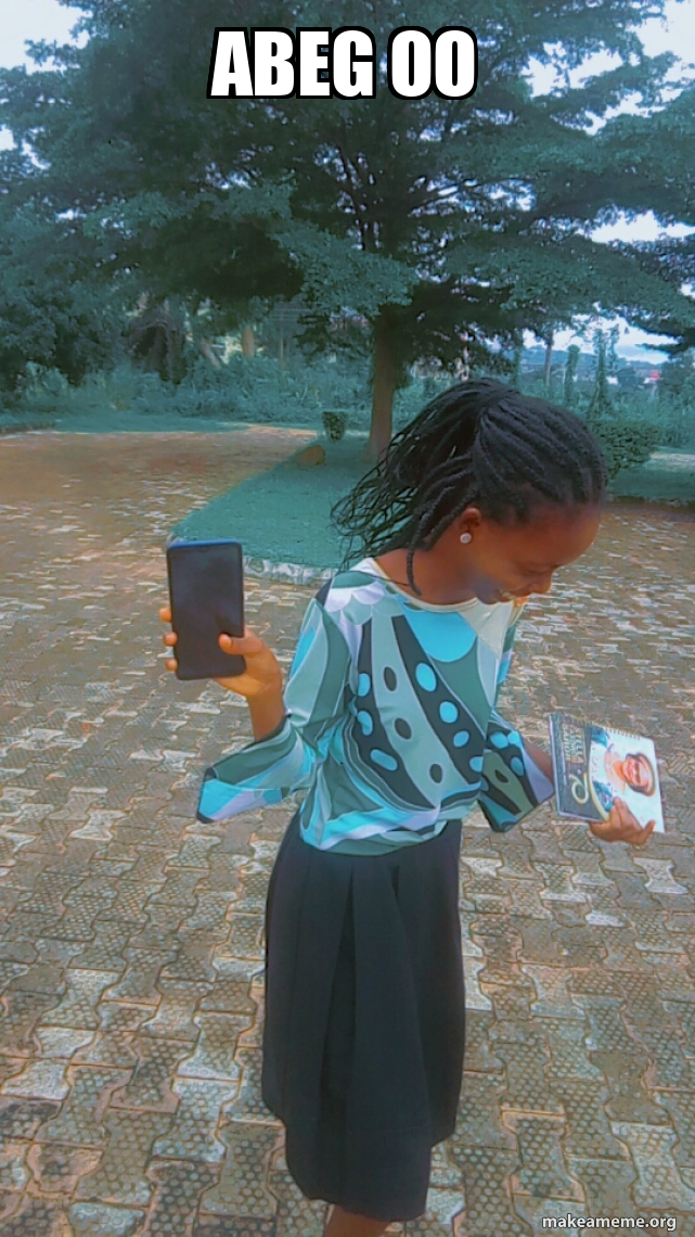 Abeg oo Meme Generator