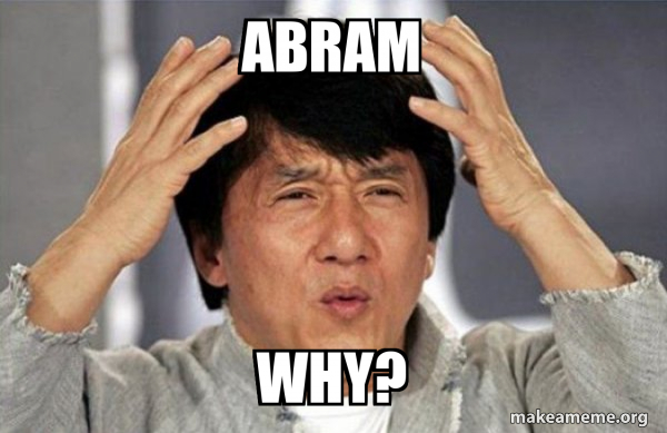 Abram why? - Jackie Chan Why? Meme Generator
