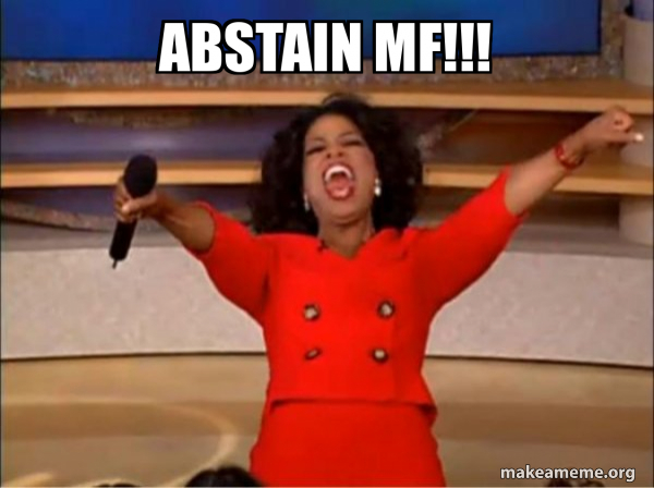Abstain MF!!! - Oprah Winfrey - You Get a Car Meme Generator