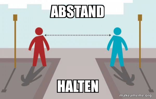 Abstand halten - Coronavirus Social Distancing Meme Generator