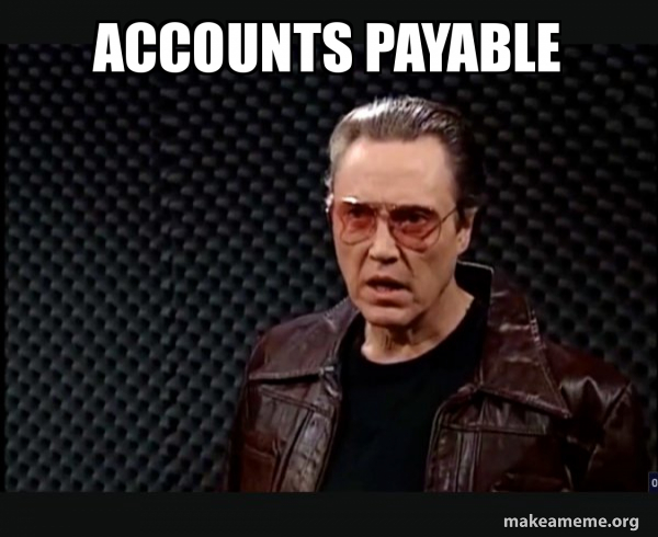 Accounts Payable - SNL - More Cowbell Meme Generator