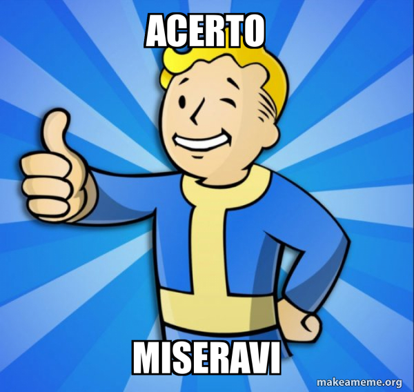 ACERTO MISERAVI - Vault Boy Fallout 4 game Meme Generator