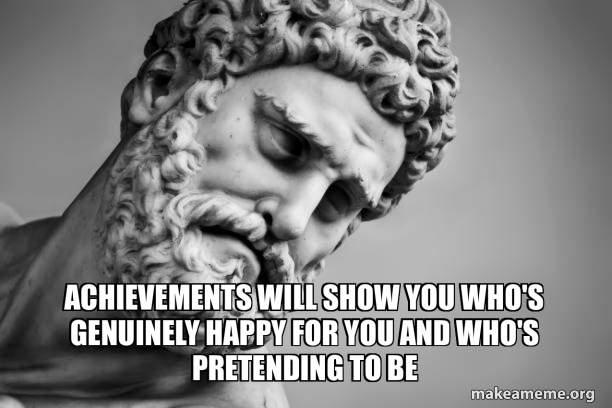 Achievements will show you who's genuinely happy for you and who's ...