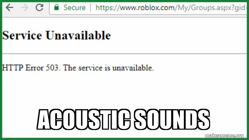 ACOUSTIC SOUNDS Meme Generator