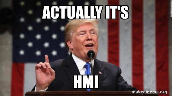 Actually it's HMI - Donald Trump Meme Generator