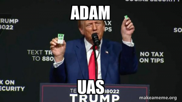 Adam UAS - Trump Tic Tac Meme Generator