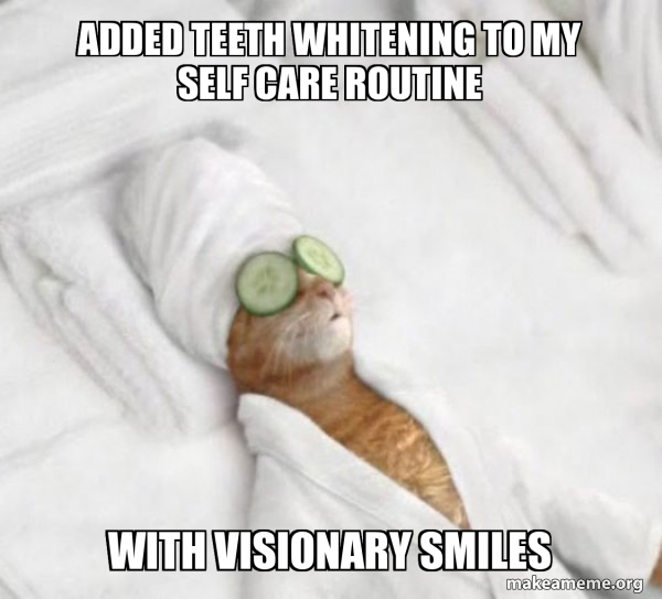 Added teeth whitening to my self care routine with visionary smiles ...