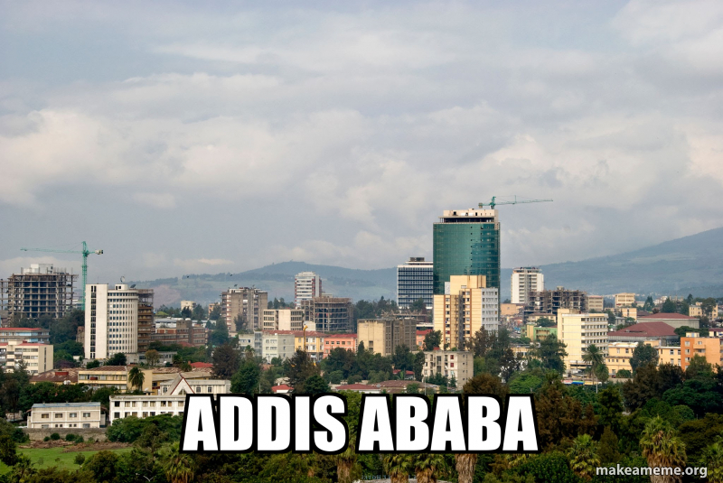 Addis ababa Meme Generator