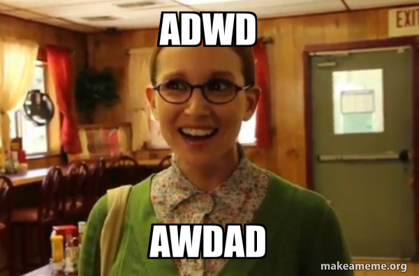 ADWD awdad - Sexually Oblivious Girlfriend Meme Generator