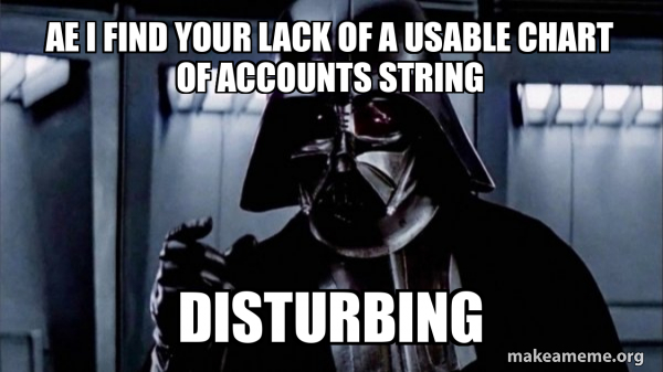 AE I find your lack of a usable chart of accounts string disturbing ...