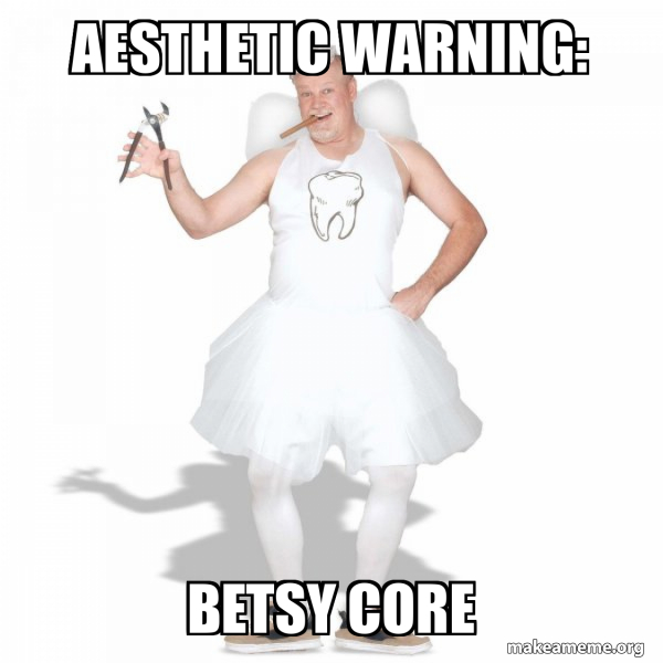 Aesthetic warning: Betsy core - Tooth Fairy Meme Generator