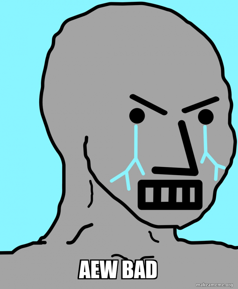 AEW BAD Meme Generator