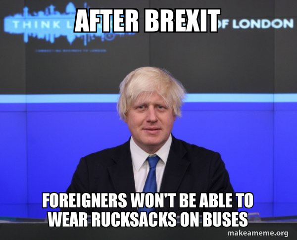After Brexit Foreigners won't be able to wear rucksacks on buses ...