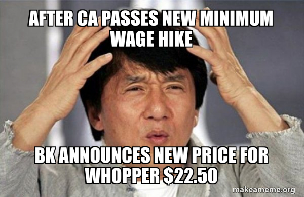 After ca passes new minimum wage hike bk announces new price for ...