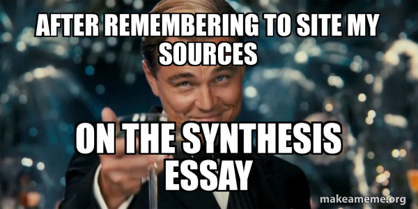 after remembering to site my sources on the synthesis essay - Great ...