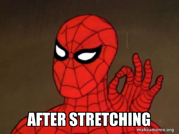 After stretching - Spiderman - Care factor Zero Meme Generator