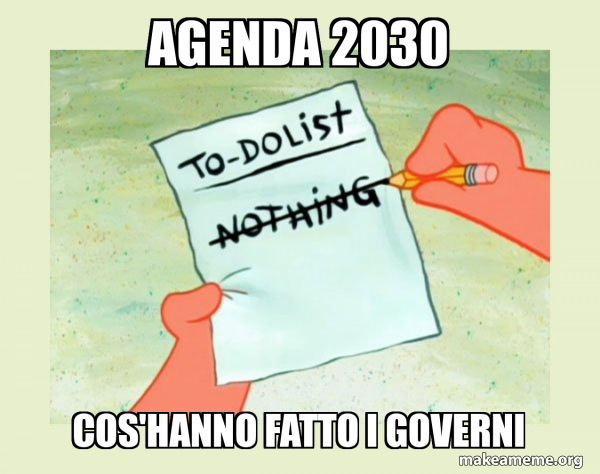 Agenda 2030 Cos'hanno fatto i governi - To Do List - Nothing Meme Generator