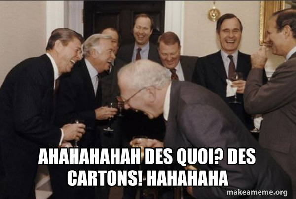 ahahahahah des quoi? Des cartons! hahahaha - Laughing Men in Suits ...