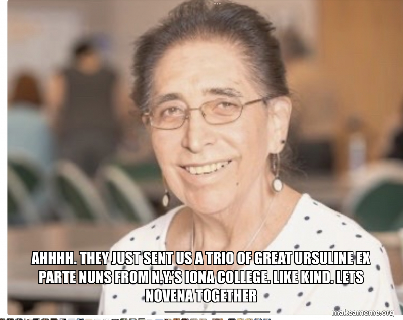 Ahhhh. They just sent us a trio of great ursuline ex parte nuns from n ...