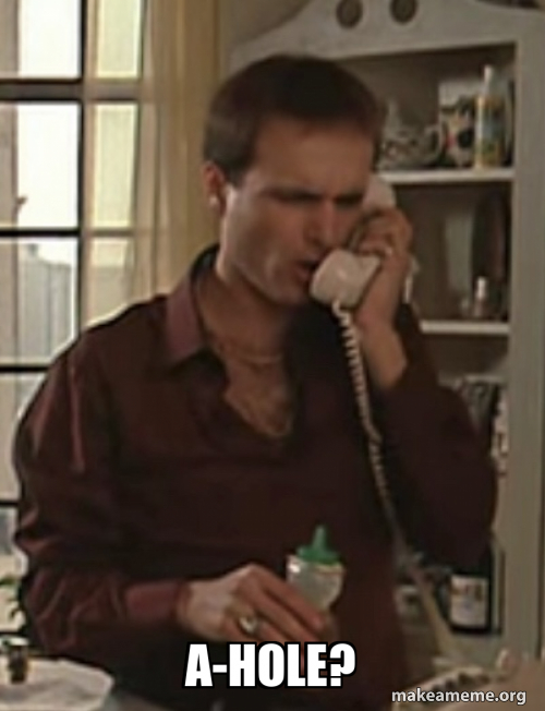 A-HOLE? Meme Generator