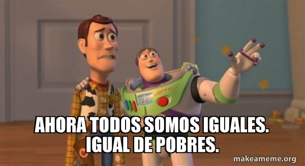 Ahora todos somos iguales. Igual de pobres. - Buzz and Woody (Toy Story ...