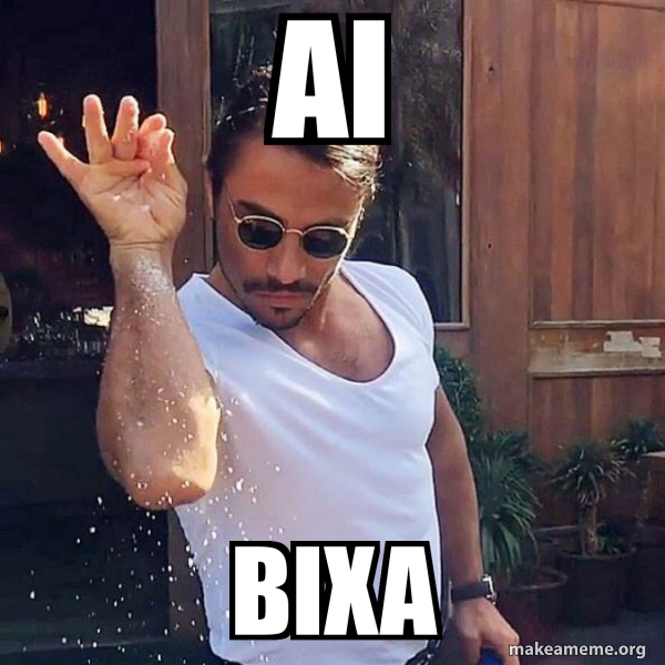AI BIXA - SaltBae or Salt Bae Meme Generator
