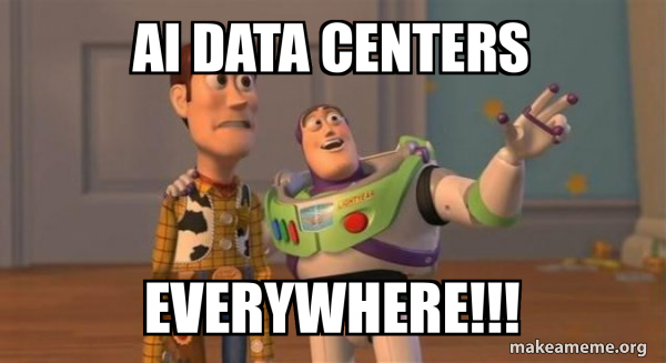 AI Data Centers Everywhere!!! - Buzz and Woody (Toy Story) Meme Meme ...