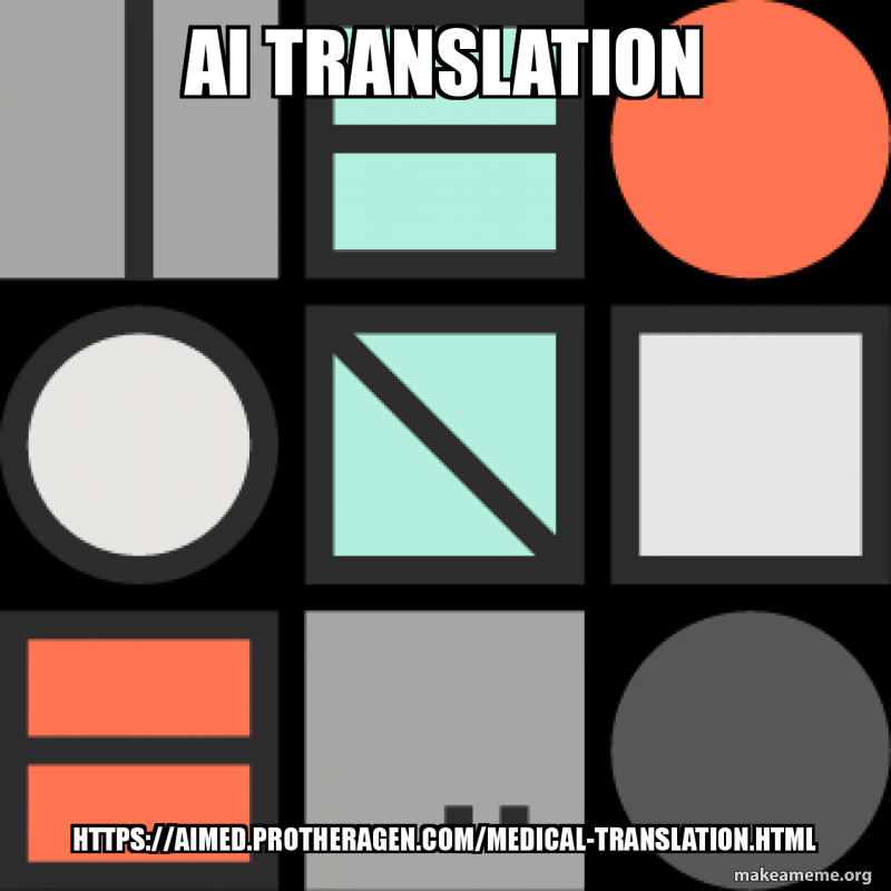 AI translation https://aimed.protheragen.com/medical-translation.html ...