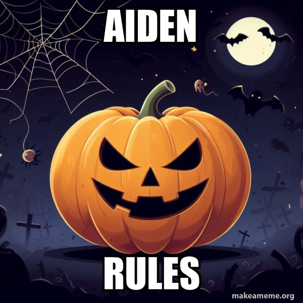 Aiden Rules - Halloween Pumpkin Meme Generator