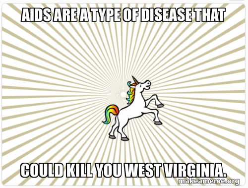 AIDS are a type of disease that could kill you West Virginia. - My ...