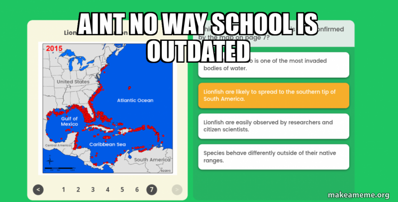 aint no way school is outdated Meme Generator