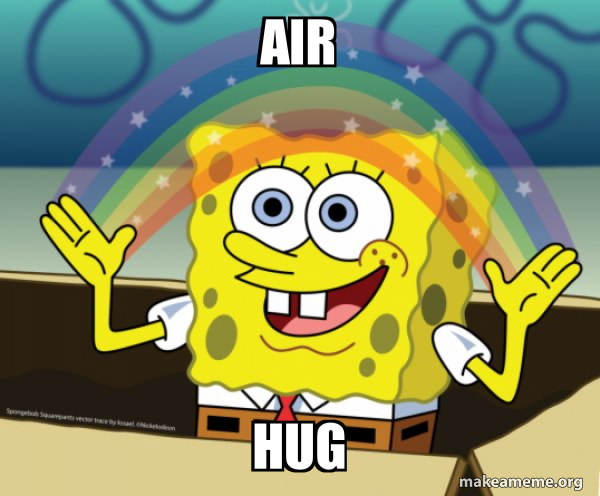 AIR HUG - Rainbow SpongeBob Meme Generator