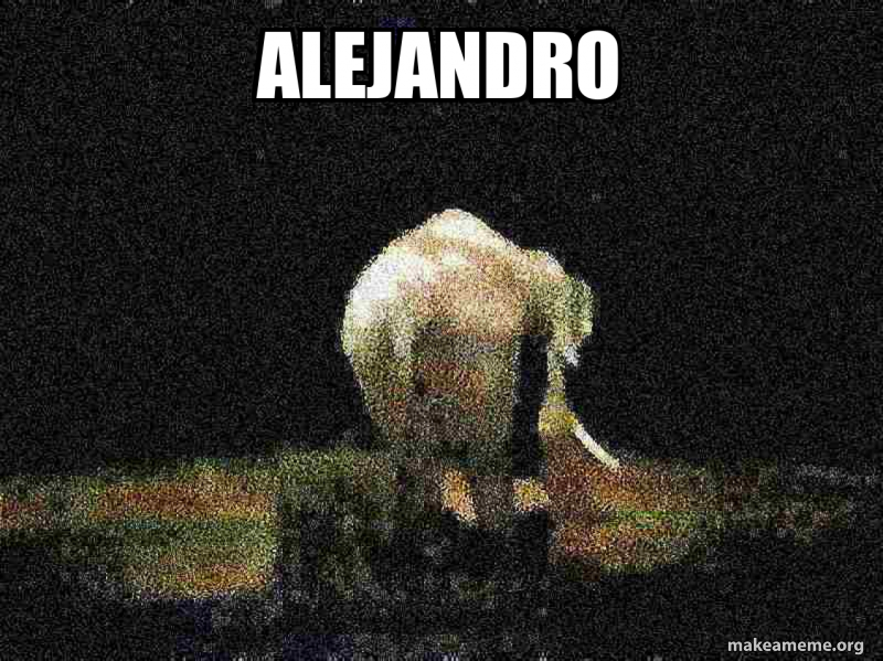 alejandro Meme Generator