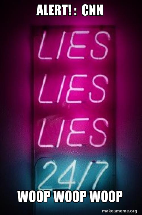 alert! : CNN woop woop woop Meme Generator