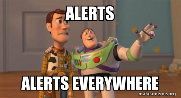 alerts alerts everywhere - Buzz and Woody (Toy Story) Meme Meme Generator