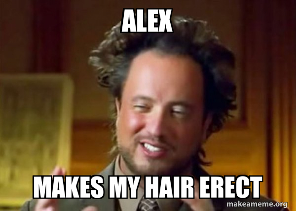 ALEX MAKES MY HAIR ERECT - Ancient Aliens - Crazy History Channel Guy ...
