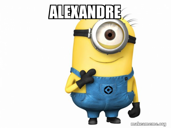 ALEXANDRE - Thoughtful Minion Meme Generator