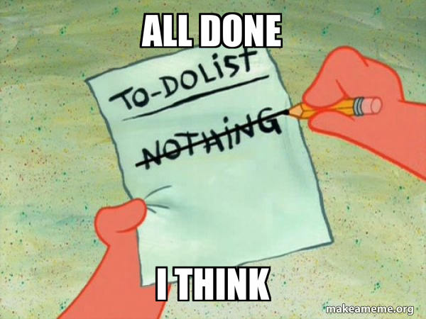 all done I think - TO-DO List Meme Generator