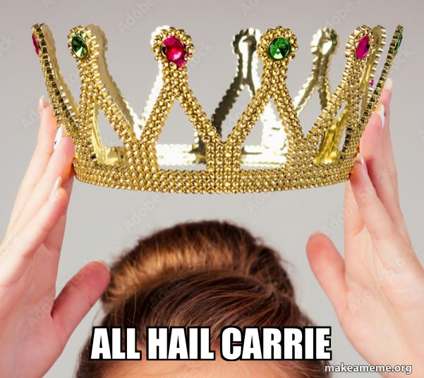 all hail carrie Meme Generator