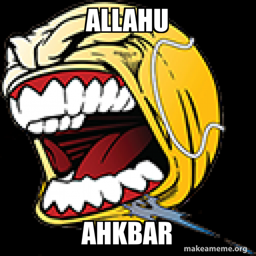 ALLAHU AHKBAR Meme Generator