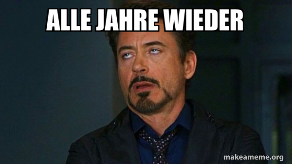 Alle Jahre Wieder - Tony Stark Eye Roll Meme Generator